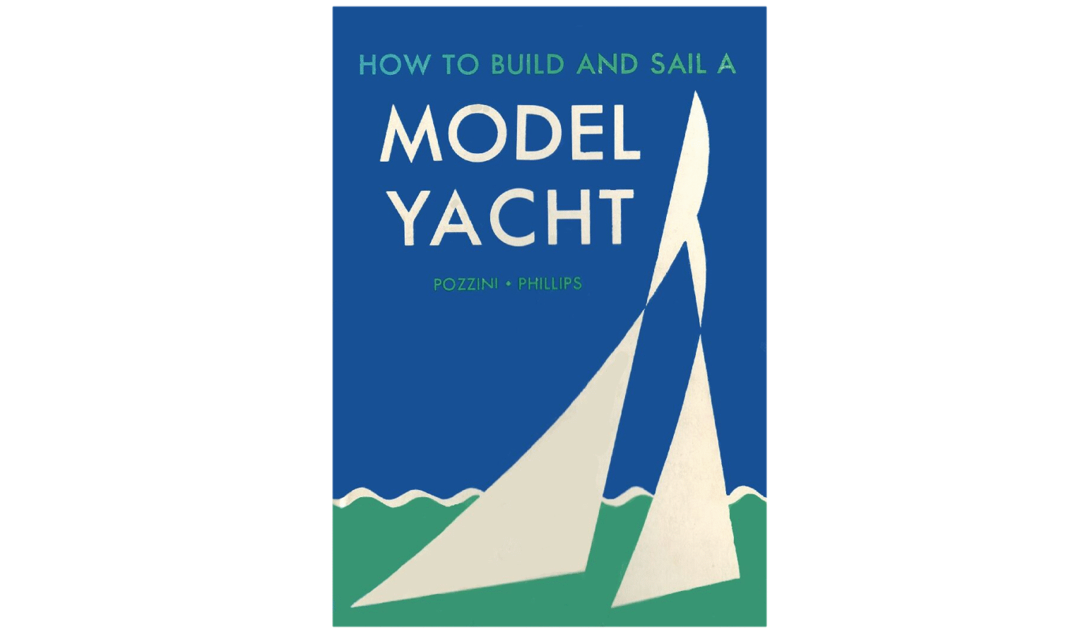 How to Build and Sail a Model Yacht: A Detroit School Boat Manual – US VMYG